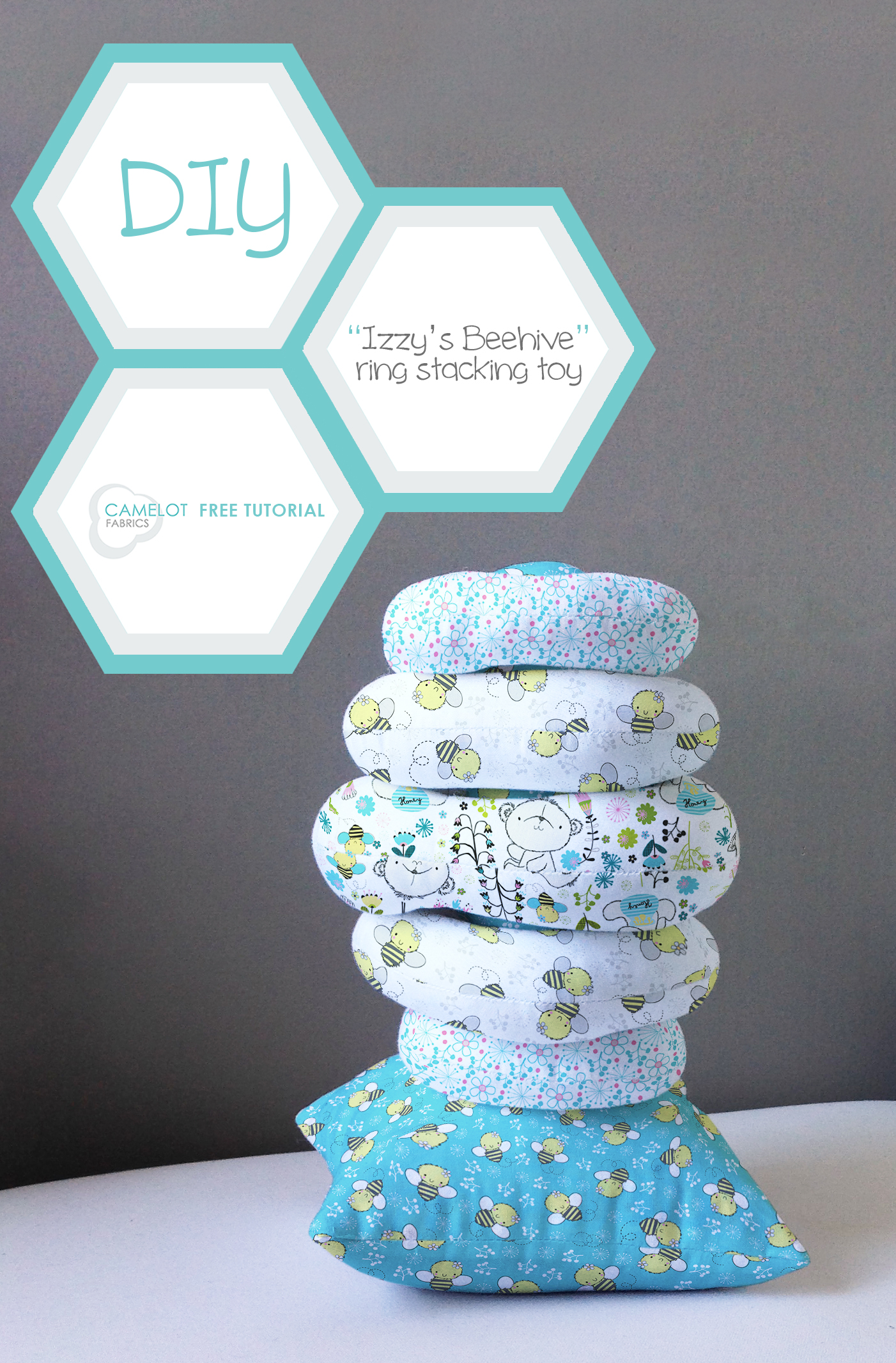 How To’s Day: “Izzy’s Beehive” Ring Stacking Toy | Camelot Fabrics ...